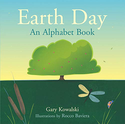 Earth Day: An Alphabet Book – Little Professor