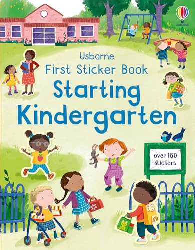 First Sticker Book Starting Kindergarten: A First Day of School Book f ...